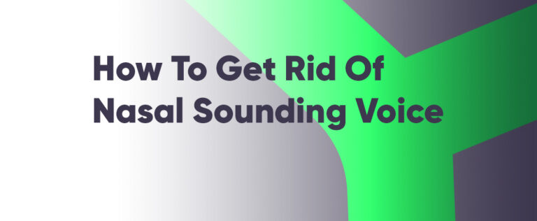 Nasal Sounding Voice: Causes and How to Get Rid of It | Mewing.coach