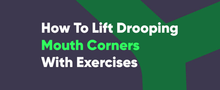 Learn How to Lift Drooping Mouth Corners With 5 Exercises | Mewing.coach