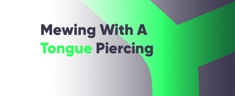 Mewing With a Tongue Piercing: Is it Possible? | Mewing.coach